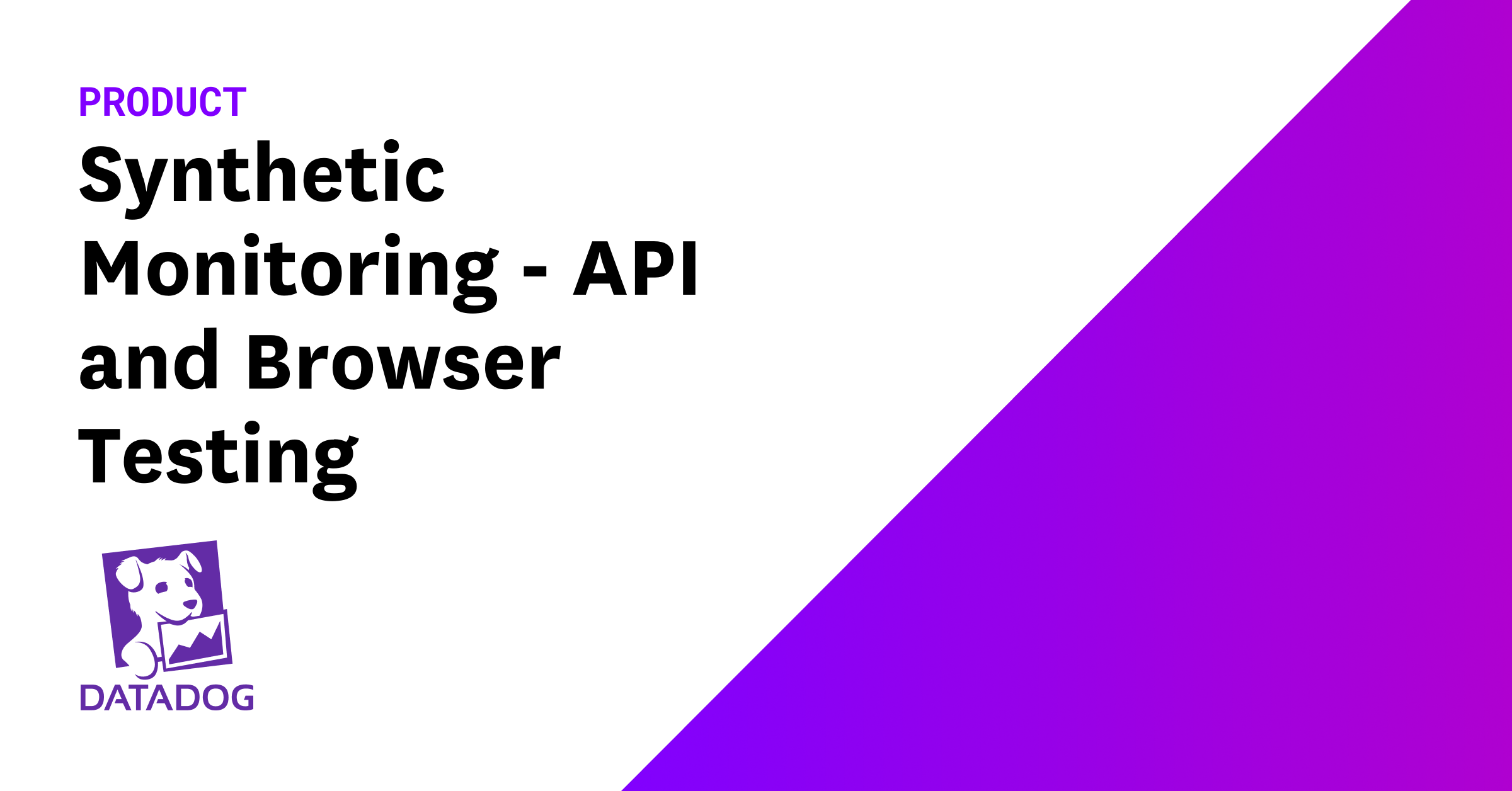 Synthetic Monitoring - API and Browser Testing | Datadog